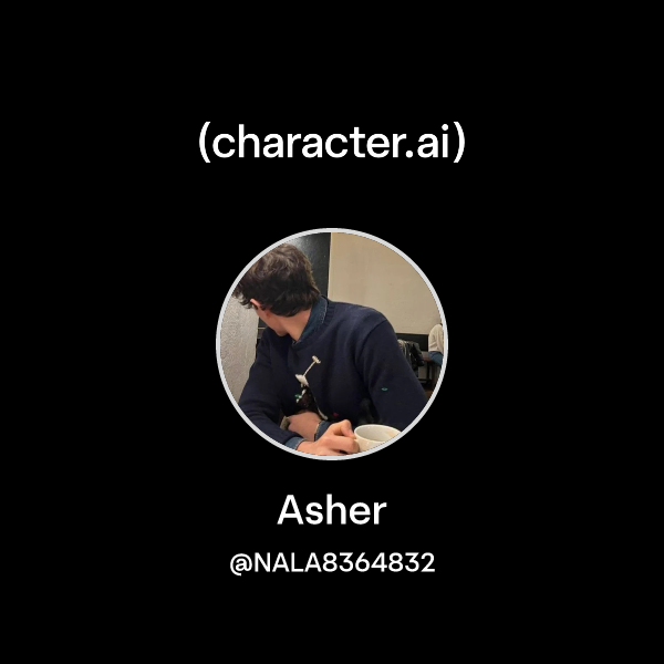 Chat with Asher | character.ai | Personalized AI for every moment of your day