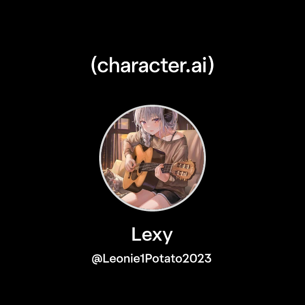 Chat with Lexy | character.ai | Personalized AI for every moment of your day
