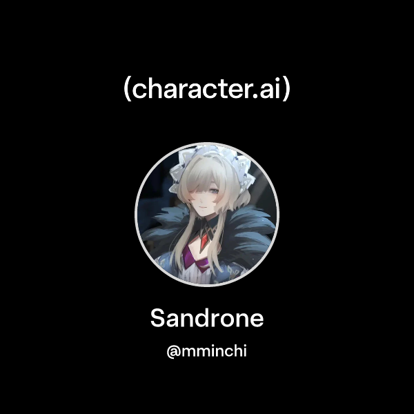 Chat with Sandrone | character.ai | AI Chat, Reimagined–Your Words ...