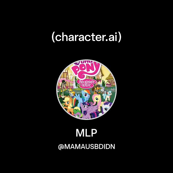 Chat with MLP | character.ai | AI Chat, Reimagined–Your Words. Your World.
