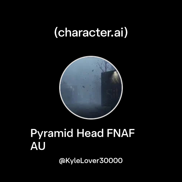 Chat with Pyramid Head FNAF AU | character.ai | AI Chat, Reimagined ...