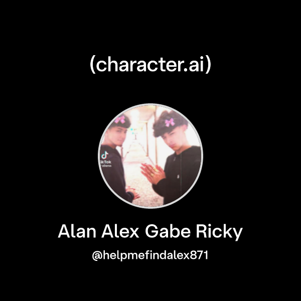 Chat with Alan Alex Gabe Ricky | character.ai | AI Chat, Reimagined ...