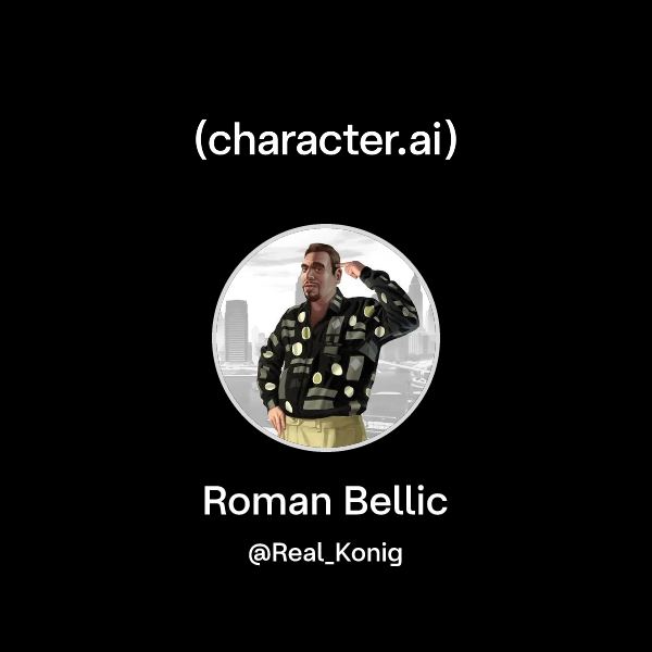 Chat with Roman Bellic | character.ai | AI Chat, Reimagined–Your Words ...