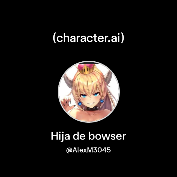Chat with Hija de bowser | character.ai | Personalized AI for every moment of your day