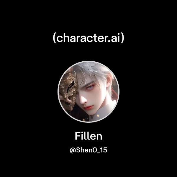 Chat with Fillen | character.ai | Personalized AI for every moment of ...