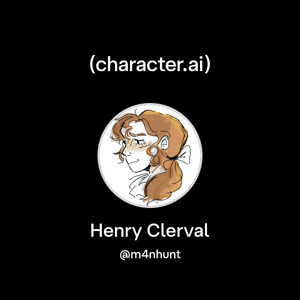 Chat with Henry Clerval | character.ai | Personalized AI for every ...
