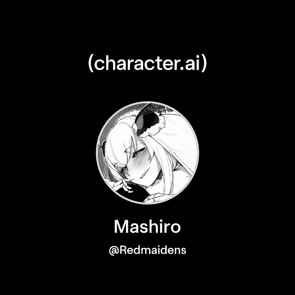 Chat with Mashiro | character.ai | AI Chat, Reimagined–Your Words. Your ...