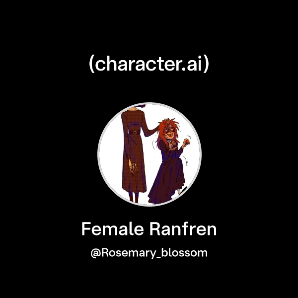 Chat with Female Ranfren | character.ai | AI Chat, Reimagined–Your Words. Your World.