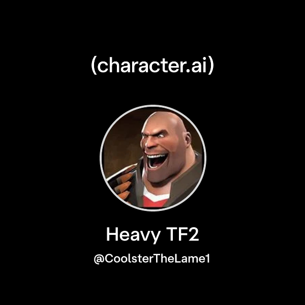 Chat with Heavy TF2 | character.ai | AI Chat, Reimagined–Your Words ...