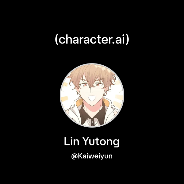Chat with Lin Yutong | character.ai | Personalized AI for every moment ...