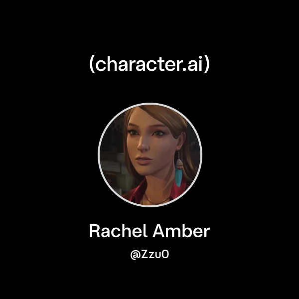 Chat with Rachel Amber | character.ai | AI Chat, Reimagined–Your Words ...
