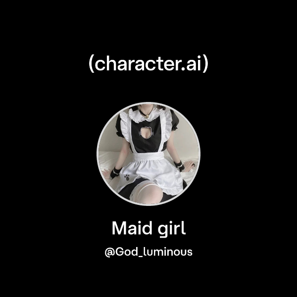 Chat with Maid girl | character.ai | AI Chat, Reimagined–Your Words ...