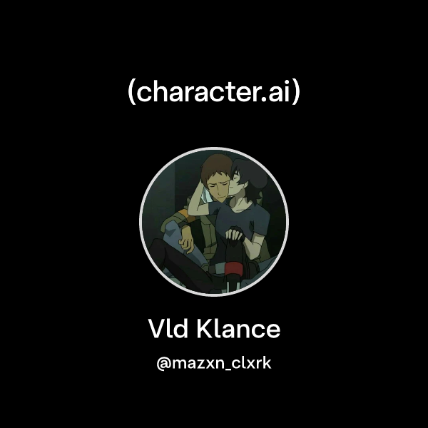 Chat with Vld Klance | character.ai | AI Chat, Reimagined–Your Words. Your World.