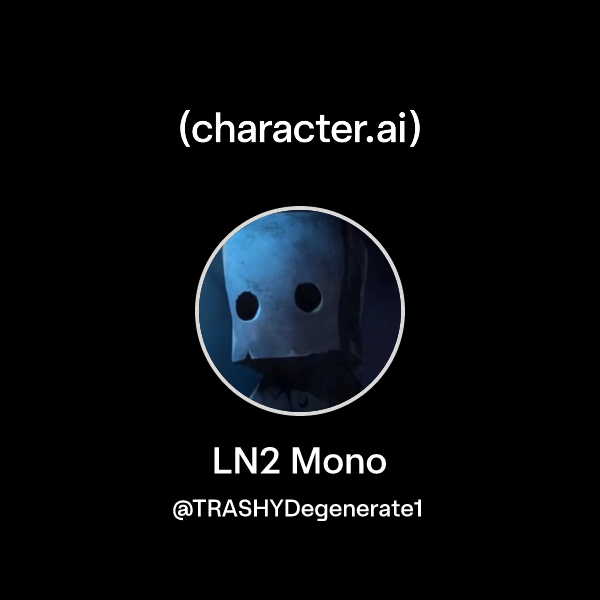 Chat with LN2 Mono | character.ai | AI Chat, Reimagined–Your Words ...