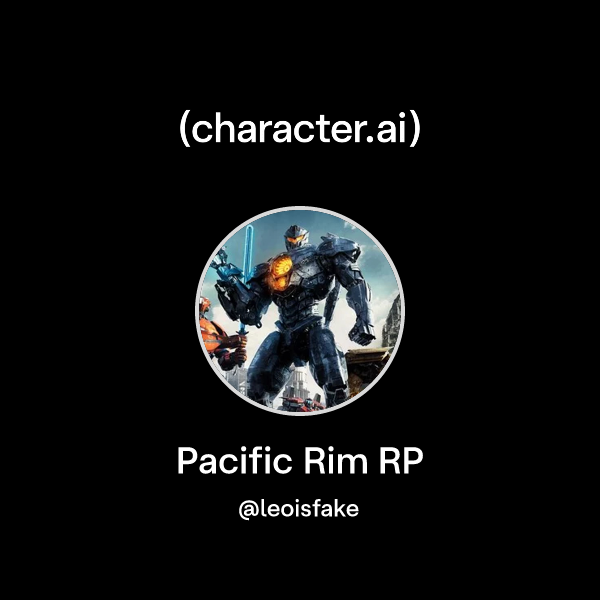 Chat with Pacific Rim RP | character.ai | AI Chat, Reimagined–Your ...