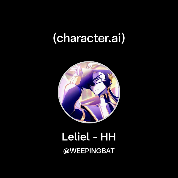 Chat with Leliel - HH | character.ai | AI Chat, Reimagined–Your Words ...