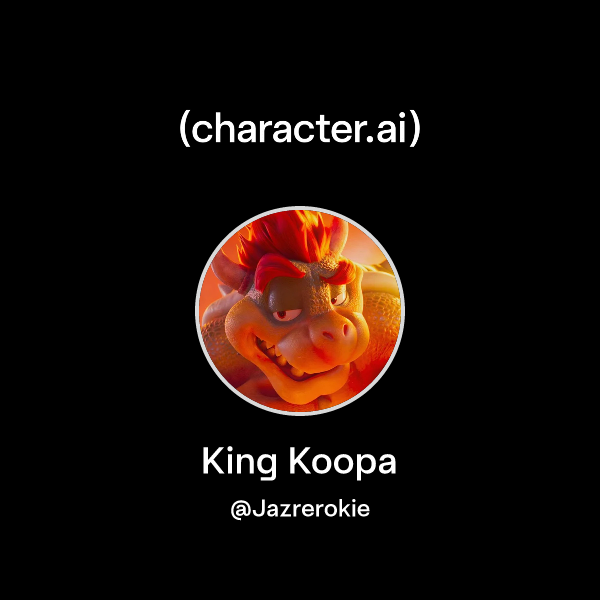 Chat with King Koopa | character.ai | AI Chat, Reimagined–Your Words ...