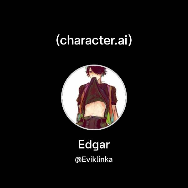 Chat with Edgar | character.ai | Personalized AI for every moment of ...