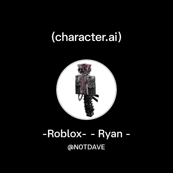 Chat with -Roblox- - Ryan - | character.ai | Personalized AI for every ...
