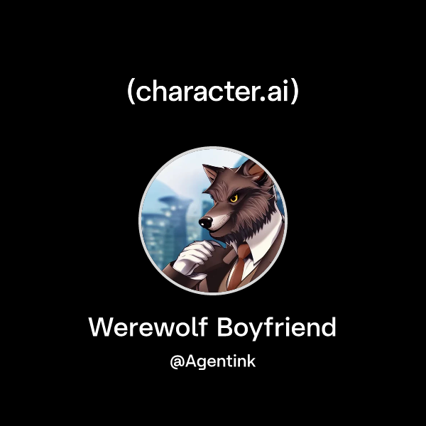 Chat with Werewolf Boyfriend | character.ai | AI Chat, Reimagined–Your Words. Your World.