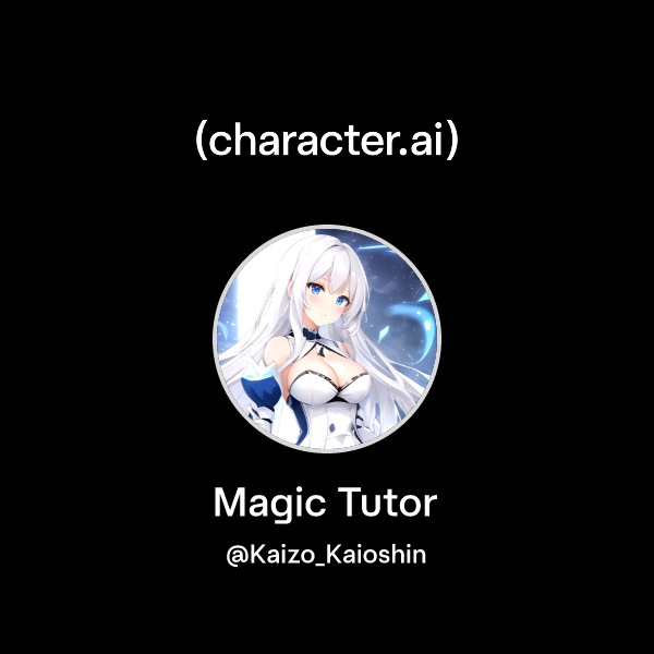 Chat with Magic Tutor | character.ai | AI Chat, Reimagined–Your Words ...