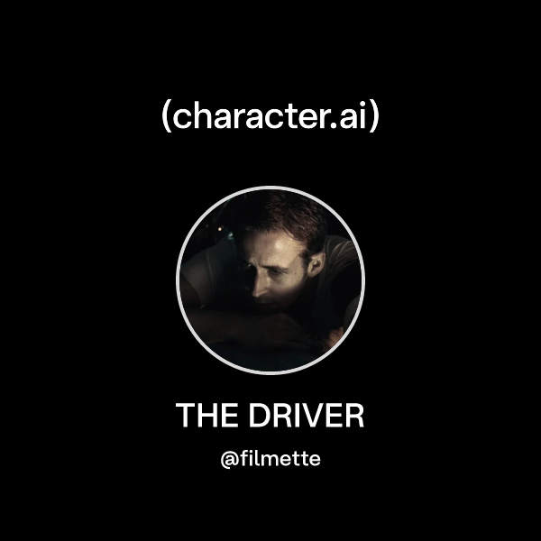 Chat with THE DRIVER | character.ai | AI Chat, Reimagined–Your Words ...