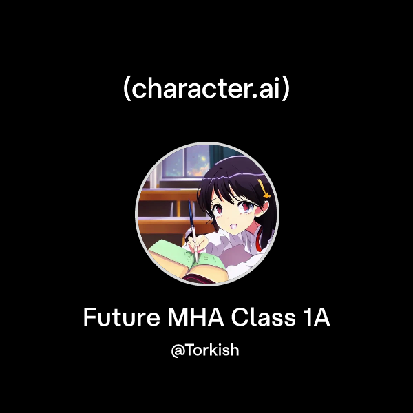 Chat with Future MHA Class 1A | character.ai | AI Chat, Reimagined–Your ...