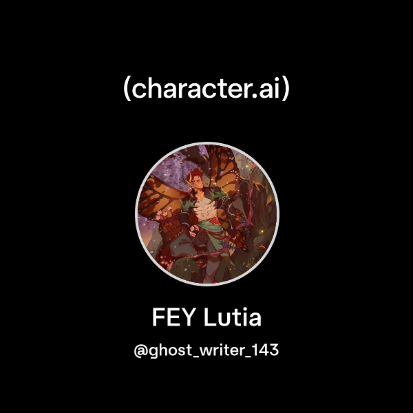 Chat with FEY Lutia | character.ai | AI Chat, Reimagined–Your Words ...