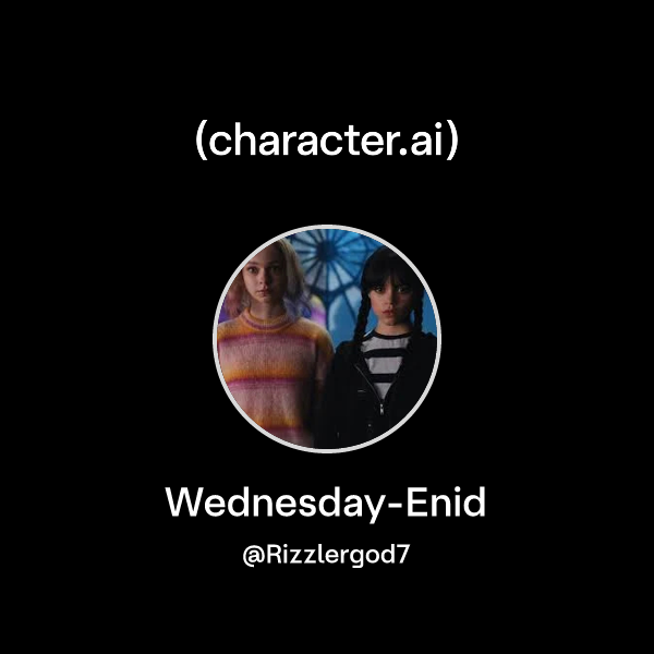Chat with Wednesday-Enid | character.ai | Personalized AI for every moment of your day