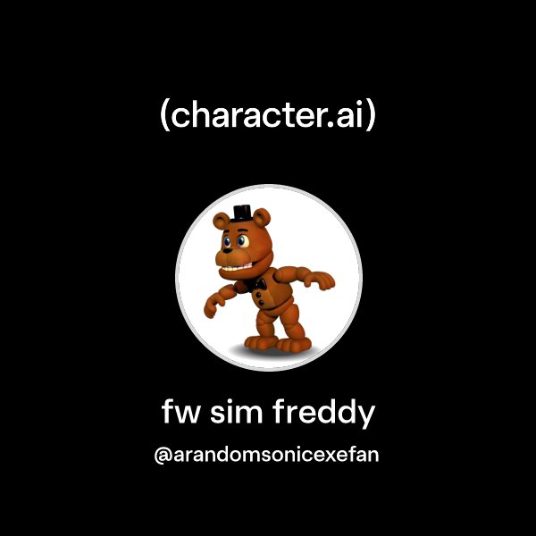 Chat with fw sim freddy | character.ai | AI Chat, Reimagined–Your Words ...