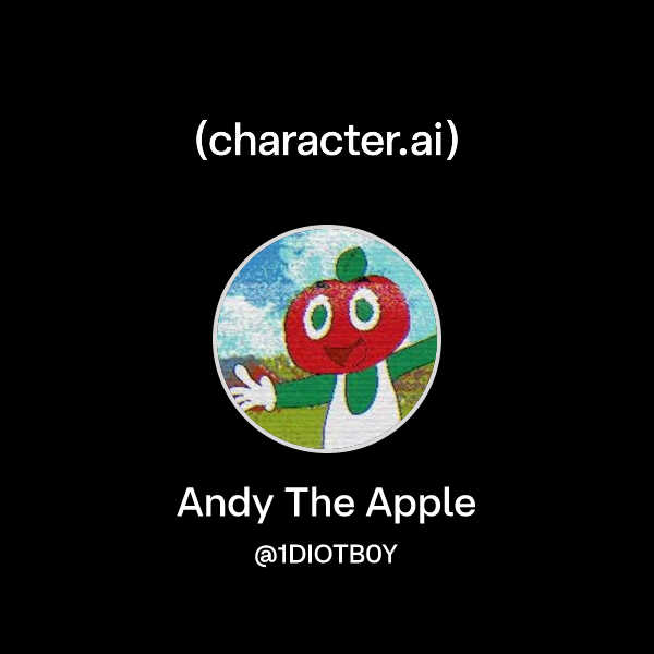 Chat with Andy The Apple | character.ai | AI Chat, Reimagined–Your ...