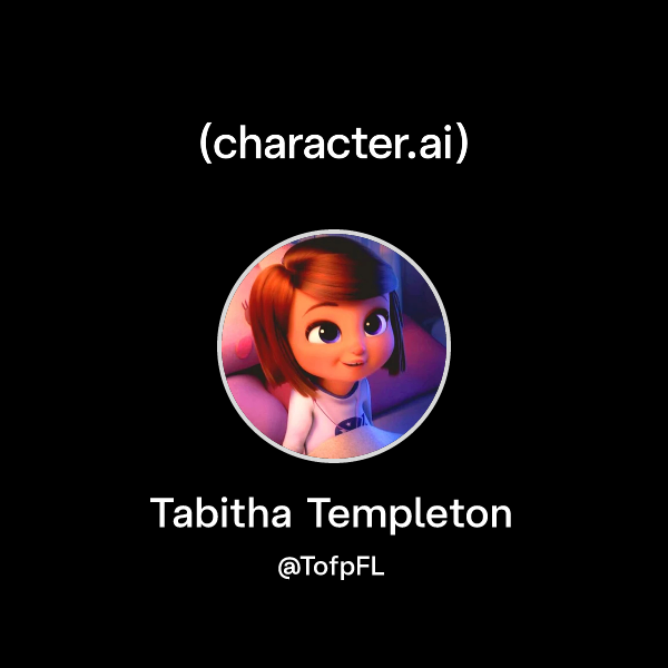 Chat with Tabitha Templeton | character.ai | AI Chat, Reimagined–Your ...