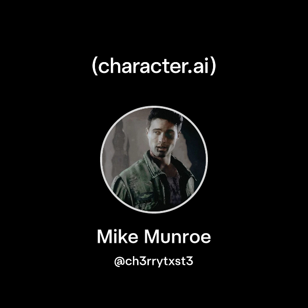 Chat with Mike Munroe | character.ai | AI Chat, Reimagined–Your Words ...