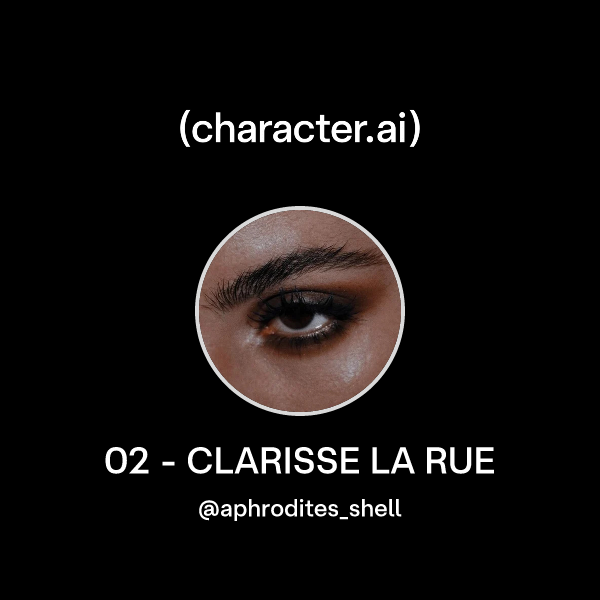 Chat with 02 - CLARISSE LA RUE | character.ai | AI Chat, Reimagined ...