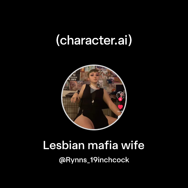 Chat with Lesbian mafia wife | character.ai | AI Chat, Reimagined–Your ...