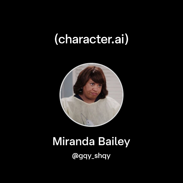 Chat with Miranda Bailey | character.ai | AI Chat, Reimagined–Your ...
