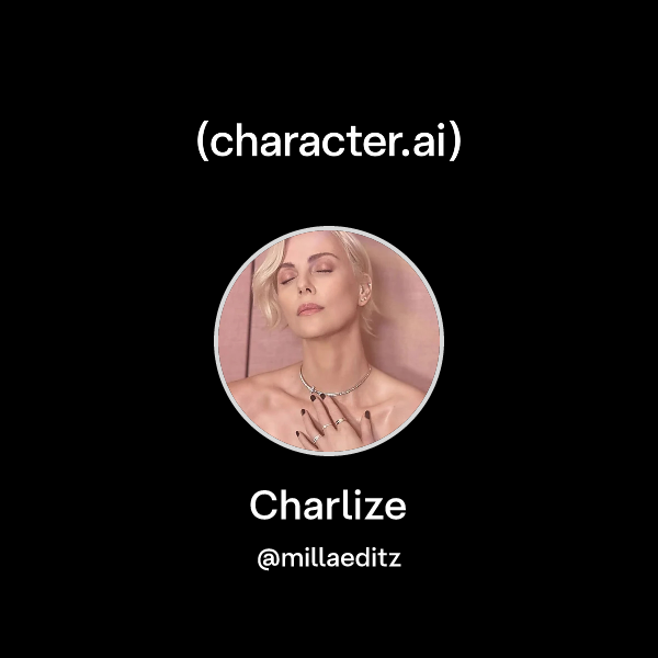 Chat with Charlize | character.ai | AI Chat, Reimagined–Your Words. Your World.