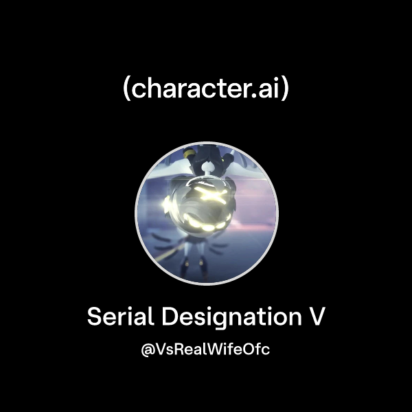 Chat with Serial Designation V | character.ai | AI Chat, Reimagined ...