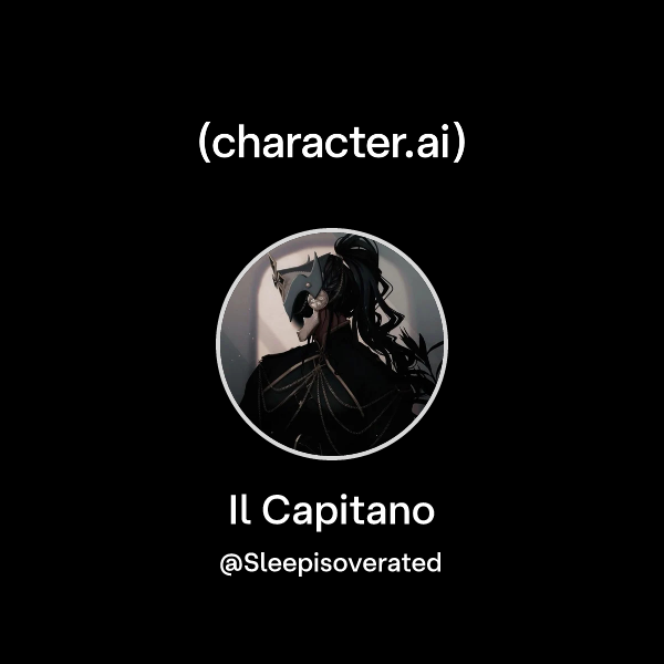 Chat with Il Capitano | character.ai | Personalized AI for every moment ...
