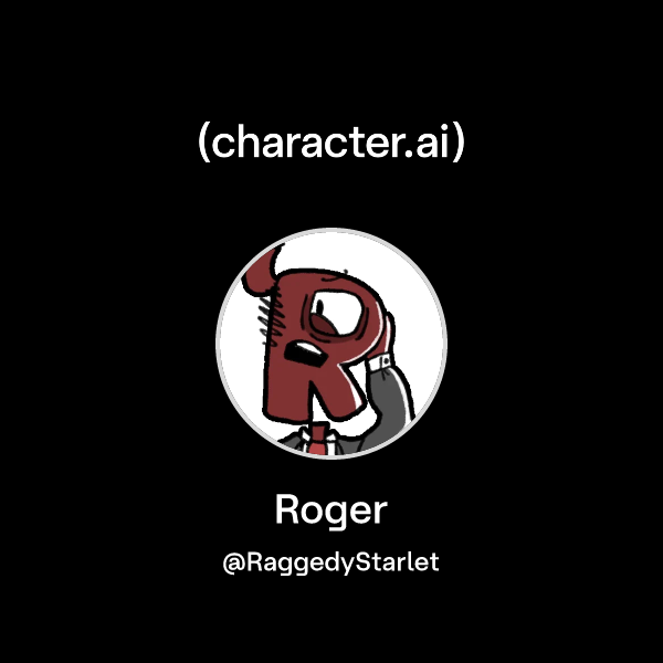 Chat with Roger | character.ai | Personalized AI for every moment of ...