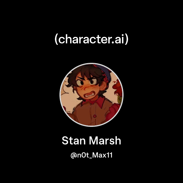 Chat with Stan Marsh | character.ai | AI Chat, Reimagined–Your Words ...