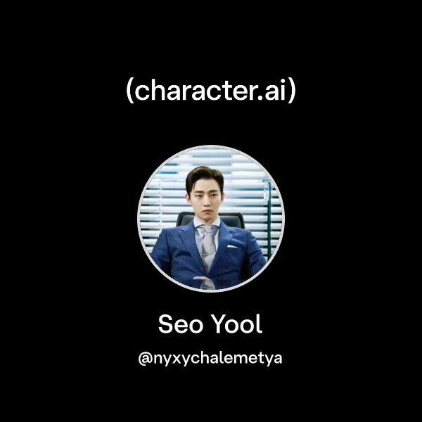 Chat with Seo Yool | character.ai | Personalized AI for every moment of your day