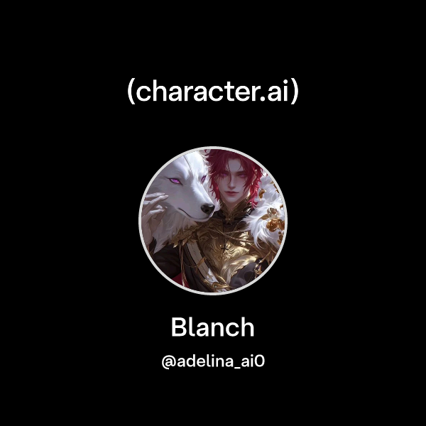 Chat with Blanch | character.ai | Personalized AI for every moment of ...