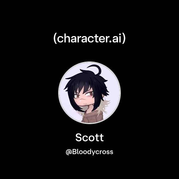Chat with Scott | character.ai | Personalized AI for every moment of ...