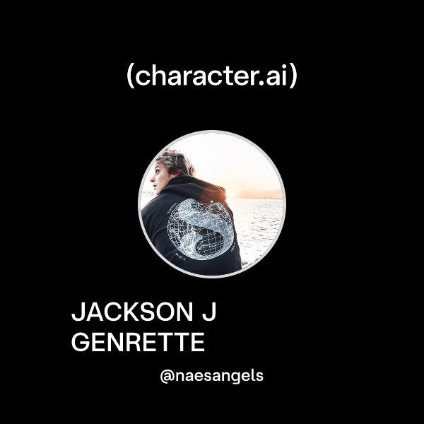 Chat with JACKSON J GENRETTE | character.ai | AI Chat, Reimagined–Your ...
