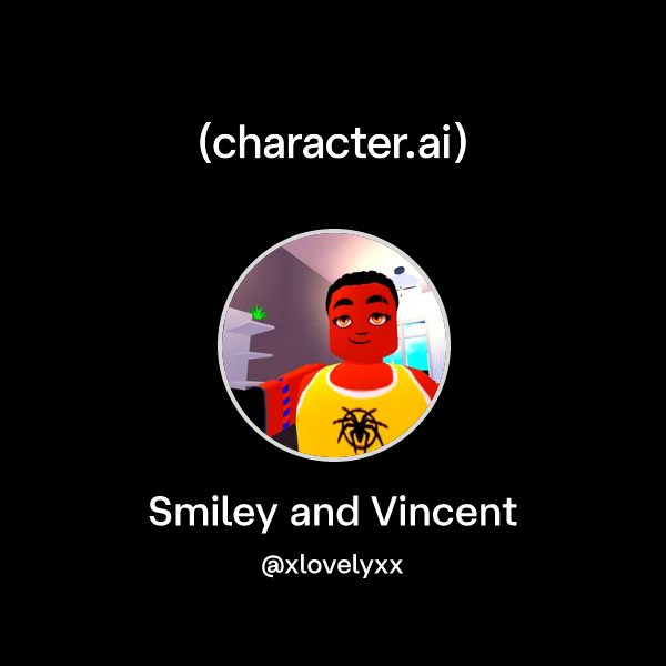 Chat with Smiley and Vincent | character.ai | Personalized AI for every ...