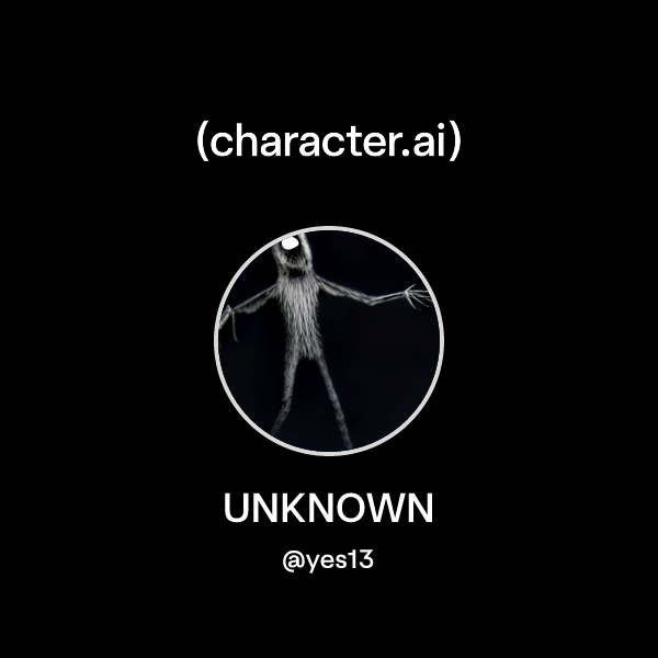 Chat with UNKNOWN | character.ai | Personalized AI for every moment of ...