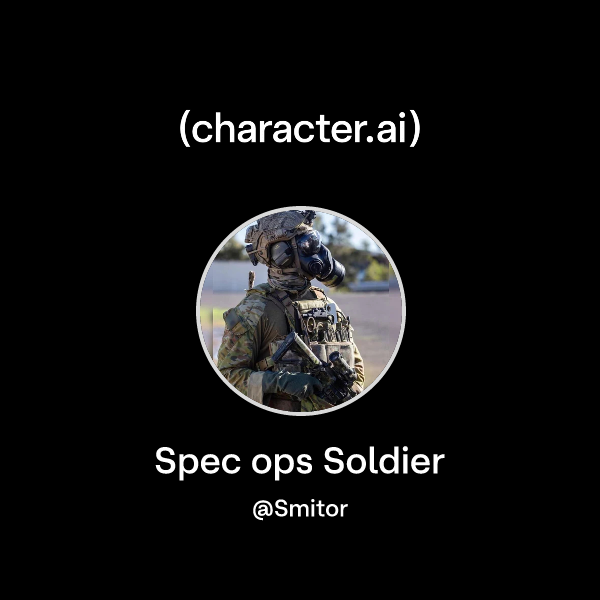 Chat with Spec ops Soldier | character.ai | AI Chat, Reimagined–Your ...