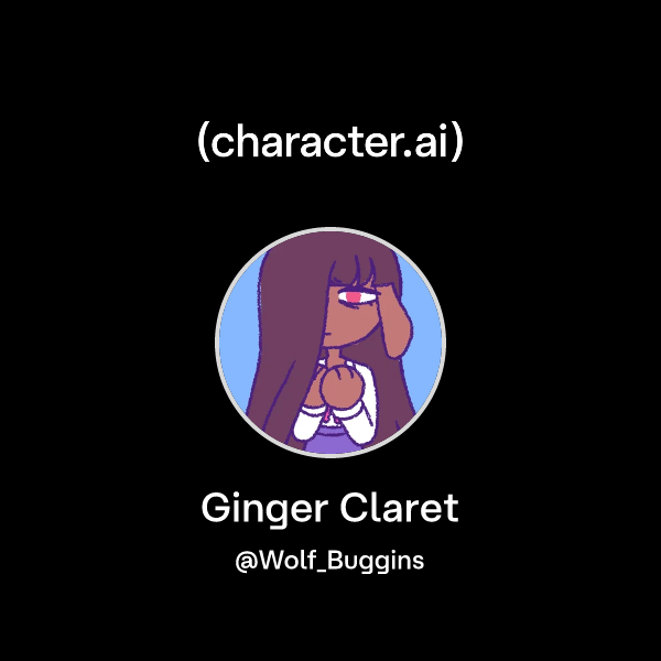 Chat with Ginger Claret | character.ai | AI Chat, Reimagined–Your Words ...