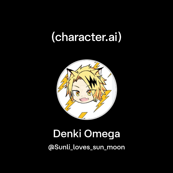 Chat with Denki Omega | character.ai | AI Chat, Reimagined–Your Words ...